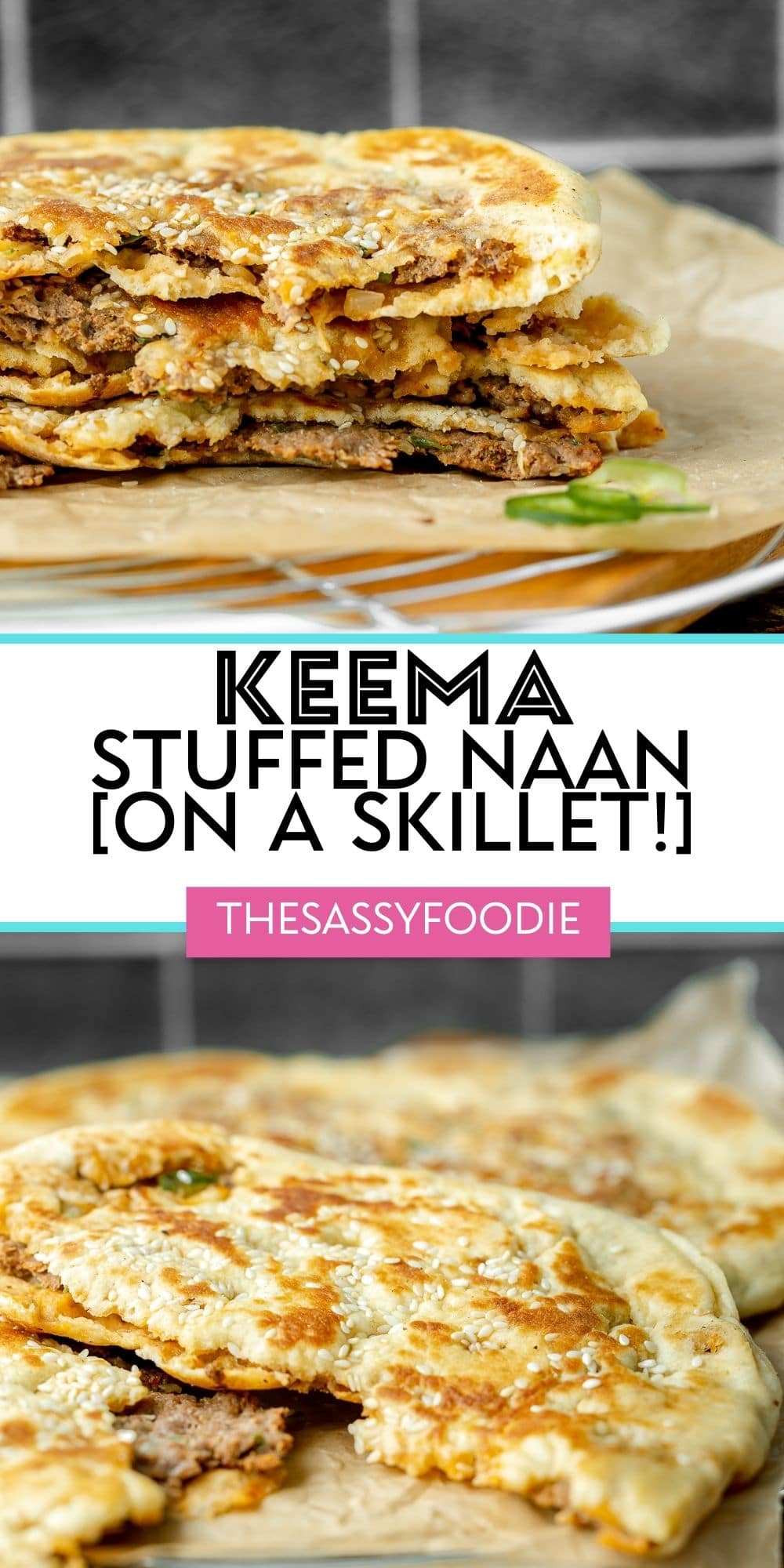 Keema Stuffed Naan {On Tawa} – The Sassy Foodie