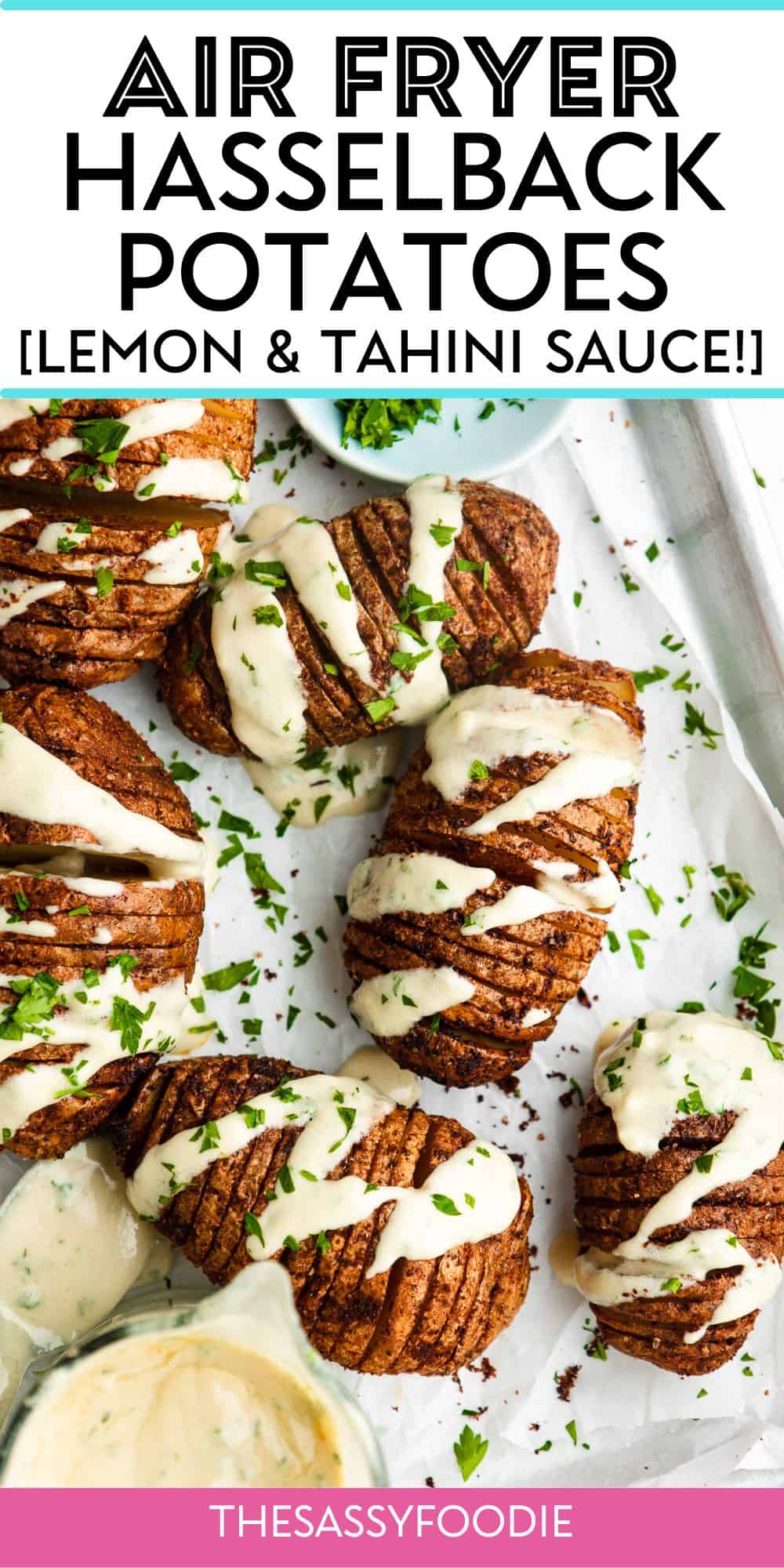 Air Fryer Hasselback Potatoes {Lemon Tahini Sauce} – The Sassy Foodie