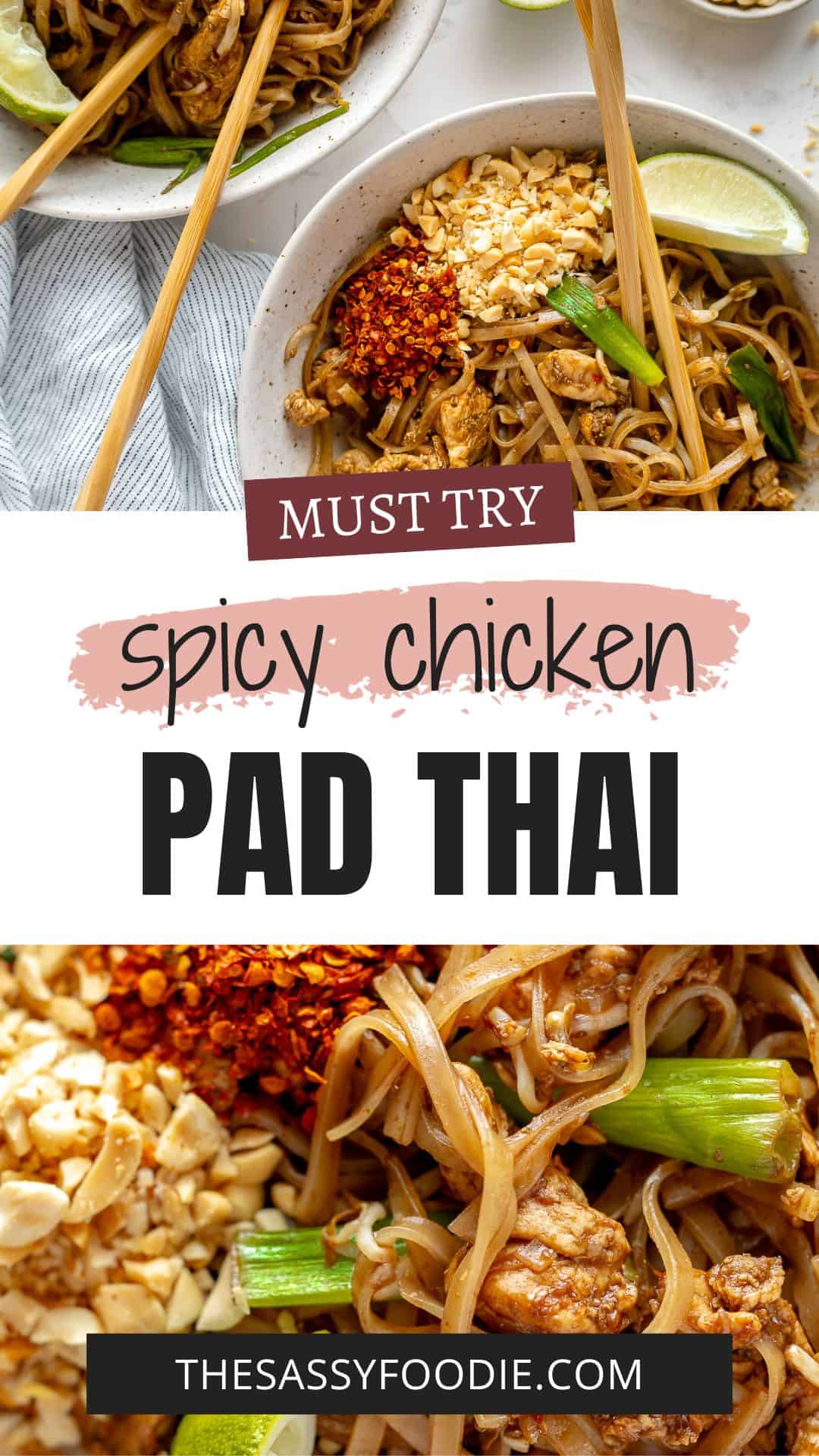 Authentic Spicy Chicken Pad Thai – The Sassy Foodie